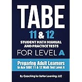 TABE 11 & 12 Student Math Manual and Practice Tests for Level E ...