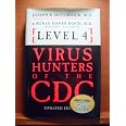 Level 4: Virus Hunters of the CDC: Joseph B McCormick, Susan Fisher ...