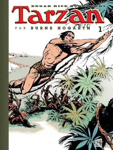 TARZAN PAR BURNE HOGARTH T.01: BURROUGHS, EDGAR RICE: 9782302020726 ...