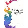 Gospel Basics for Kids: Brad Watson, Ben Connelly, Steve Hart, Kevin ...