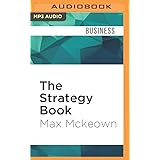 Amazon.com: The Strategy Book: How to think and act strategically to ...