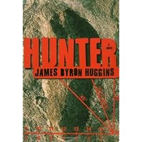 HUNTER: A Novel: Huggins, James Byron: 9780684844619: Amazon.com: Books