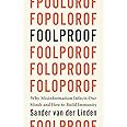 Amazon.com: Foolproof: Why Misinformation Infects Our Minds and How to ...