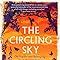 The Circling Sky: On Nature and Belonging in an Ancient Forest: Amazon ...