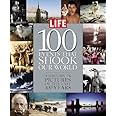 Life: 100 Events That Shook Our World : A History in Pictures from the ...