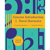 Concise Introduction to Tonal Harmony: Burstein, L. Poundie, Straus ...