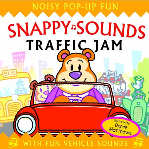 Snappy Sounds - Traffic: Derek Matthews: 9781840113914: Amazon.com: Books