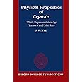 Physical Properties Of Crystals: Their Representation by Tensors and ...