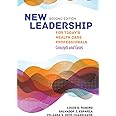 New Leadership for Today's Health Care Professionals: 9781284148640 ...