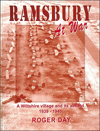 Ramsbury at War: A Wiltshire Village and Its Airfield 1939-1945: Day ...