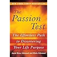 The Passion Test: The Effortless Path to Discovering Your Life Purpose ...
