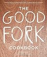 Good Fork Cookbook: Sohui Kim, Burcu Avsar, Zach Desart, Andrew ...