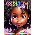 Color My Curls Coloring Book: A Coloring Book for Black and Brown Girls ...