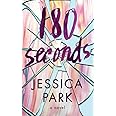 Amazon.com: 180 Seconds: 9781503943360: Park, Jessica: Books