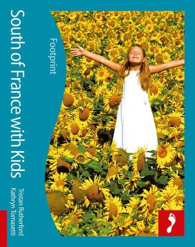 South of France with Kids (Footprint Travel With Kids): Tomasetti ...