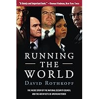 Running The World: Rothkopf, David: 9781586484231: Amazon.com: Books