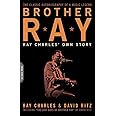 Brother Ray: Ray Charles' Own Story: Ray Charles, Ritz, David ...