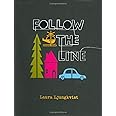 Amazon.com: Follow the Line: 9780670060498: Laura Ljungkvist: Books