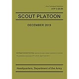 ATP 3-20.98 Scout Platoon - Dec. 2019: Field Pocket Sized (5.5"x7.25"): Defense, Department of ...