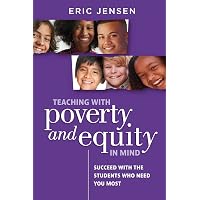 Teaching With Poverty in Mind: What Being Poor Does to Kids' Brains and ...