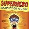 Amazon.com: Superhero Instruction Manual (9780385755344): Kristy ...