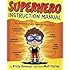 Ten Rules of Being a Superhero (Christy Ottaviano Books): Deb Pilutti ...