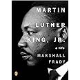 Martin Luther King, Jr.: A Life (Penguin Lives Biographies): Frady ...