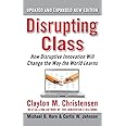 Amazon.com: Disrupting Class, Expanded Edition: How Disruptive ...