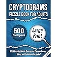 Cryptograms Puzzle Book For Adults: 500 Large Print Cryptograms With ...