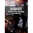 Benghazi: Know Thy Enemy: Adams, Sarah, Benton, Dave: 9798986822105: Amazon.com: Books