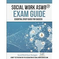 Social Work ASWB Bachelors Exam Guide: BSW Licensure Exam Study Guide ...