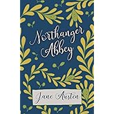 Northanger Abbey: Austen, Jane: 9781962651097: Amazon.com: Books
