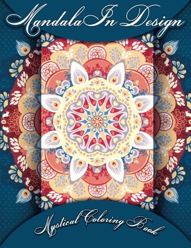 Mandala In Design Mystical Coloring Book (Sacred Mandala Designs and ...