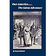 The Salem Adventure (Our America): Kilbride, Susan: 9781483989792 ...