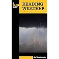Reading Weather: The Field Guide To Forecasting The Weather (Falcon ...