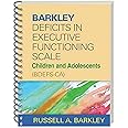 Barkley Deficits in Executive Functioning Scale-Children and ...