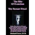 The Rite Of Exorcism The Roman Ritual: Rules, Procedures, Prayers of ...