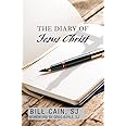 The Diary of Jesus Christ: Cain, Bill: 9781626984073: Amazon.com: Books