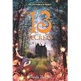 13 Secrets (13 Treasures Trilogy, 3): Harrison, Michelle: 9780316185622 ...