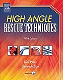 High-Angle Rope Rescue Techniques: Levels I & II: Levels I & II ...