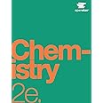 Chemistry 2e by OpenStax (paperback version, B&W, cover may vary ...