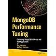 MongoDB Performance Tuning: Optimizing MongoDB Databases and their Applications: Harrison, Guy ...