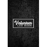 Amazon.com: Volunteer Log Book: Work Hours Log For Volunteer ...