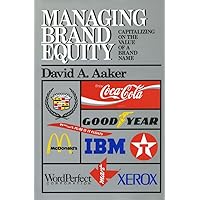 Managing Brand Equity: Aaker, David A.: 9780029001011: Amazon.com: Books