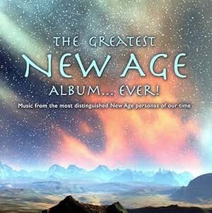 Greatest New Age Album Ever - Greatest New Age Album Ever - Amazon.com ...