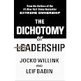 The Dichotomy of Leadership: Jocko Willink, Leif Babin: 9781250247100 ...