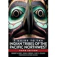 A Guide to the Indian Tribes of the Pacific Northwest (Volume 173) (The ...