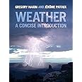 Weather: A Concise Introduction: Hakim, Gregory J., Patoux, Jérôme ...