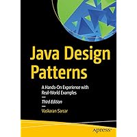 Java Design Patterns: A Hands-On Experience with Real-World Examples ...