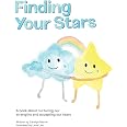 Finding Your Stars: A children's book about nurturing our strengths and ...